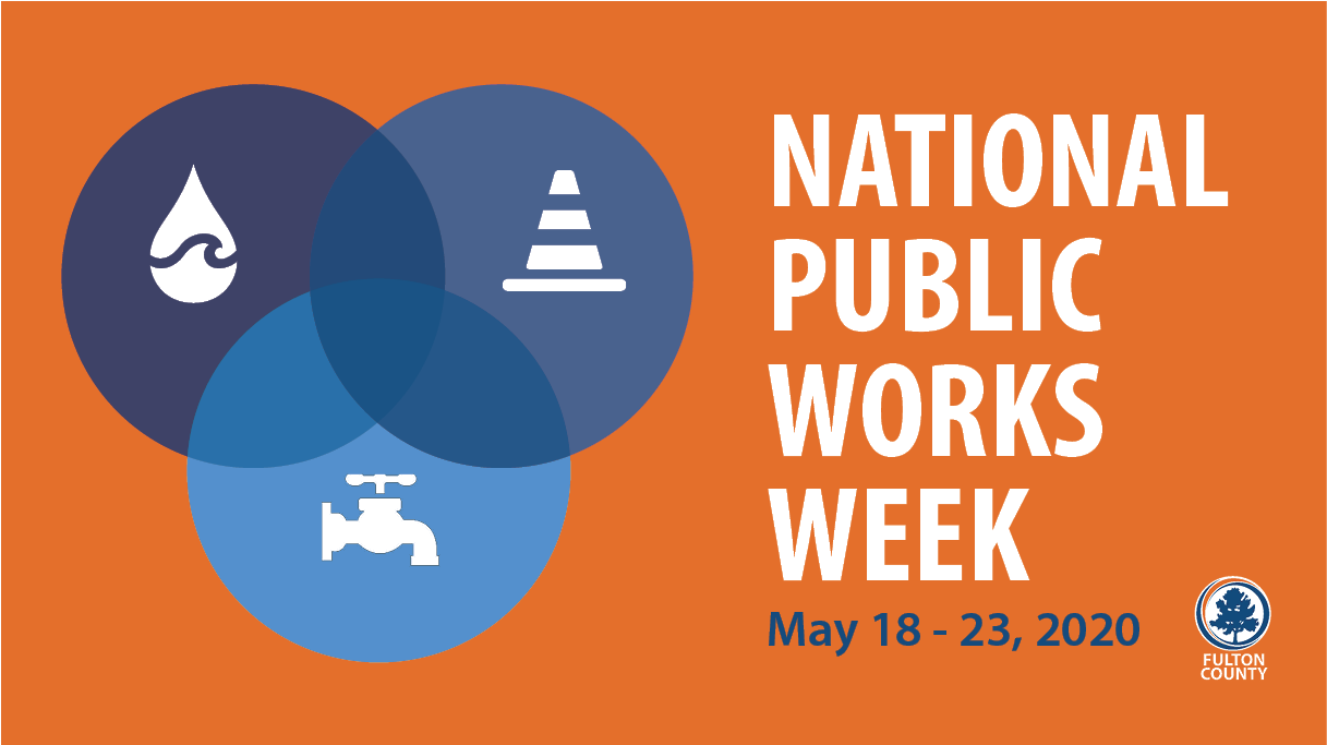 Fulton County Celebrates National Public Works Week 2020
